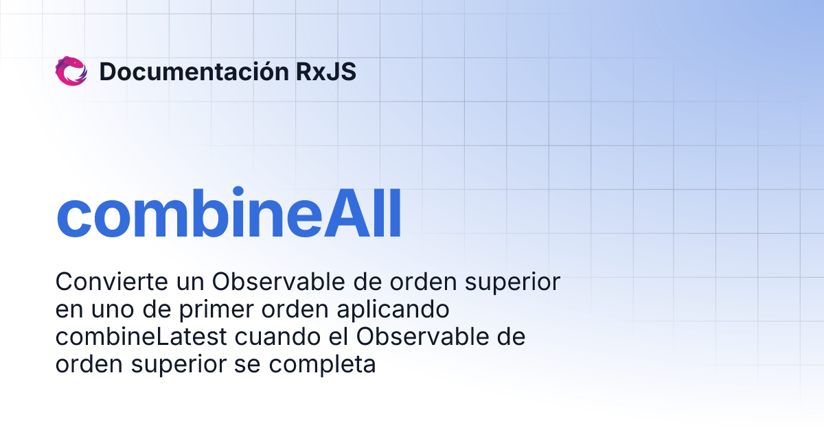 combineAll | Documentación RxJS
