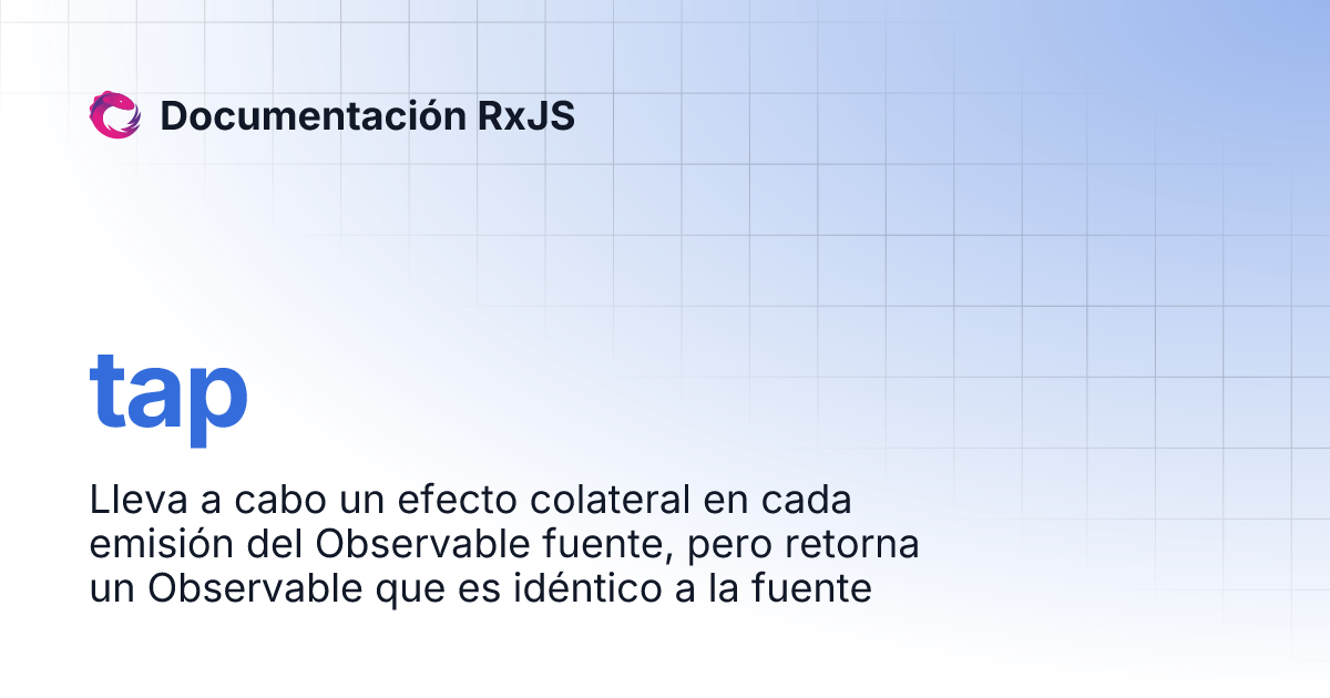 tap | Documentación RxJS