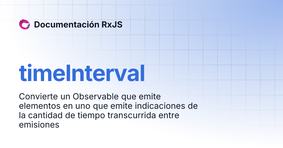 timeInterval | Documentación RxJS