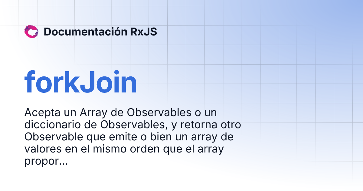 forkJoin | Documentación RxJS
