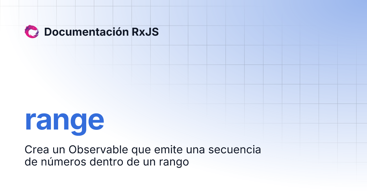range | Documentación RxJS