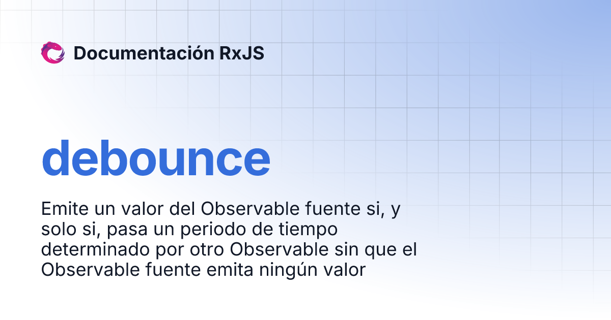 debounce | Documentación RxJS
