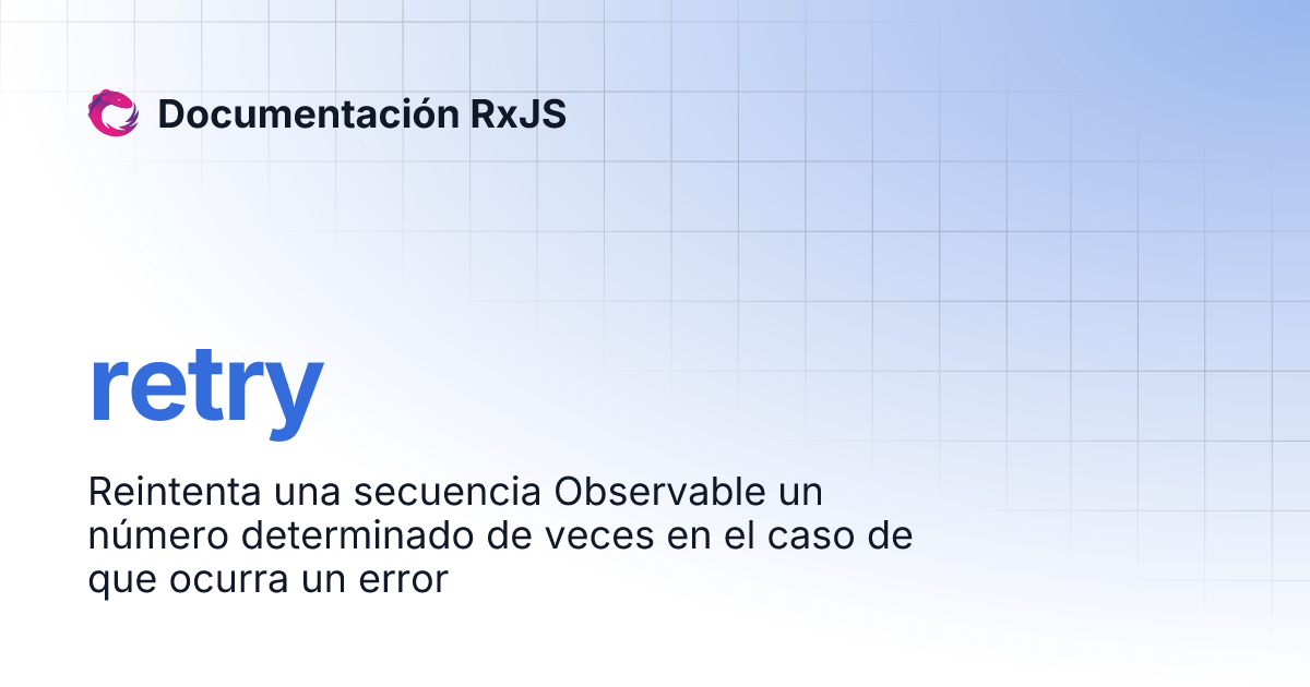 retry | Documentación RxJS